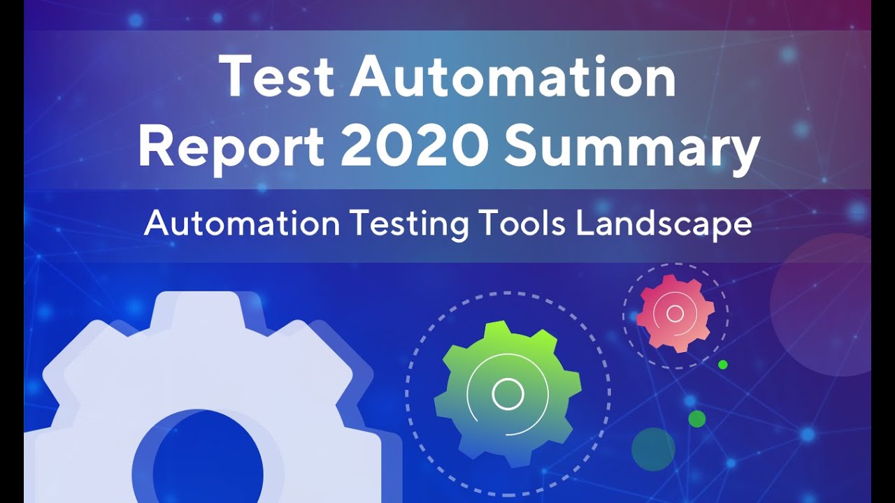 Automation Testing Tools Landscape | Test Automation Landscape Report ...