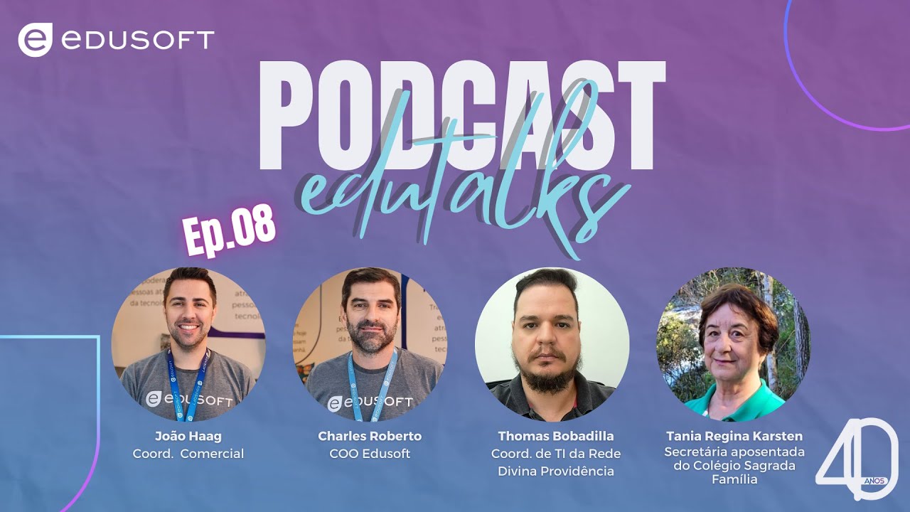 Edutalks - Episódio 08 - Charles Roberto, Thomas Marti Bobadilla e ...