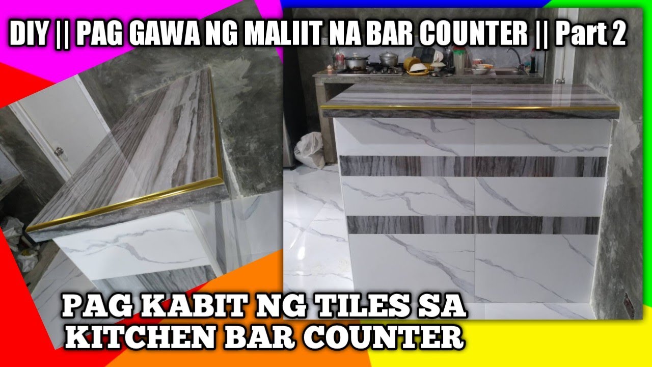 DIY || SMALL and SIMPLE KITCHEN BAR COUNTER || Pagkabit ng tiles - YouTube