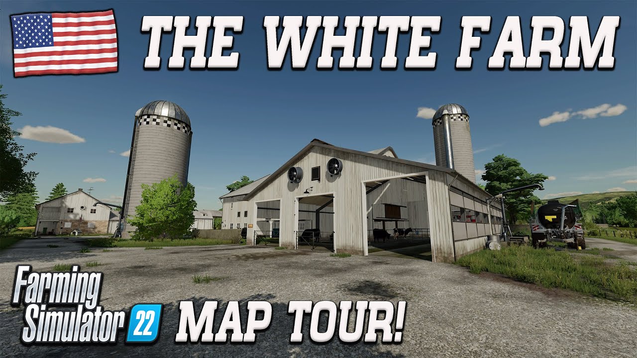 “THE WHITE FARM” FS22 MAP TOUR! | NEW U.S. MOD MAP! | Farming Simulator ...