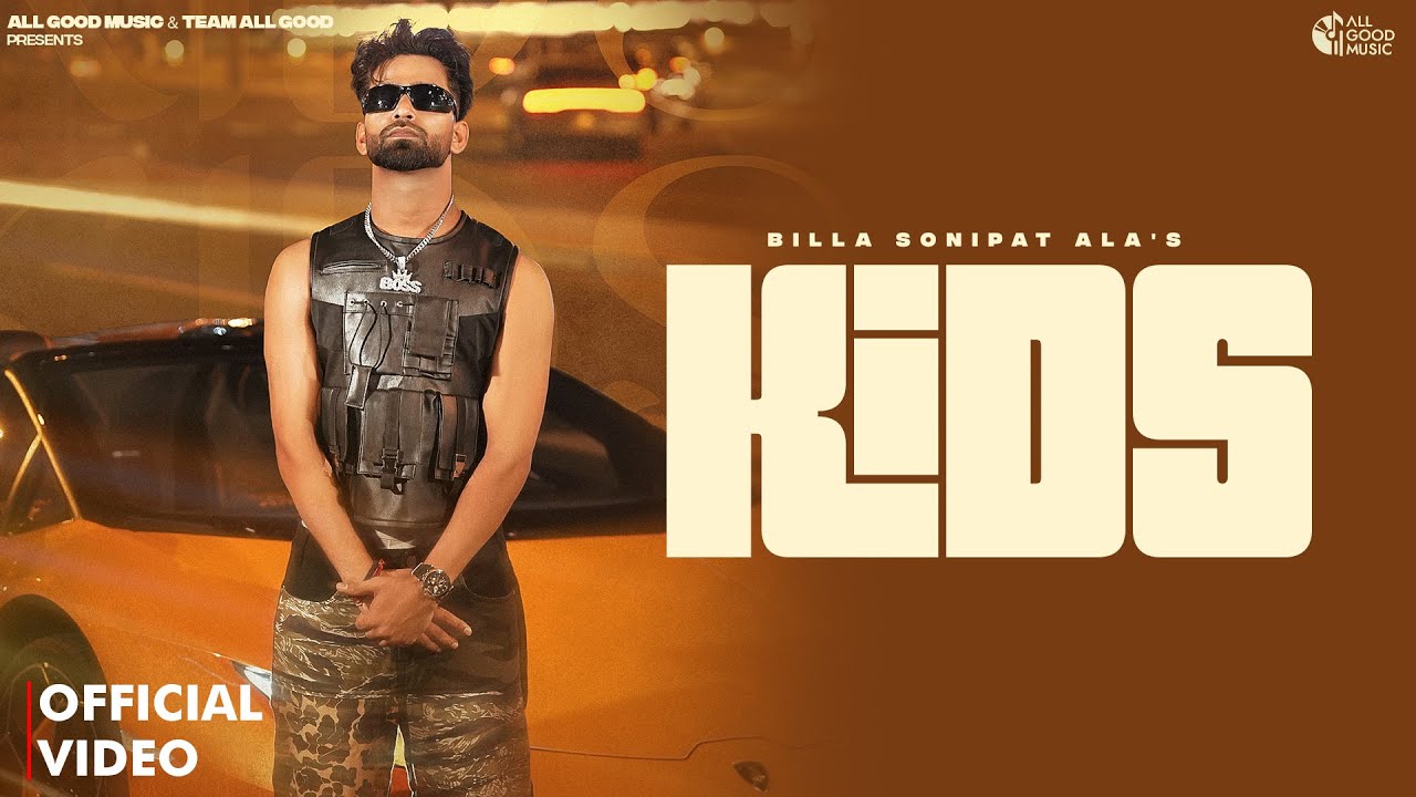 Billa Sonipat Ala : KIDS (Official Video) New Haryanvi Songs 2025 ...