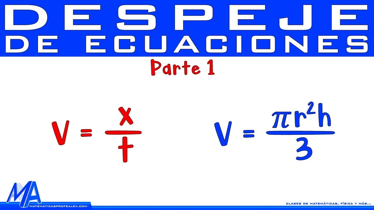 Despeje De Ecuaciones Despejar Una Variable Parte 1 YouTube