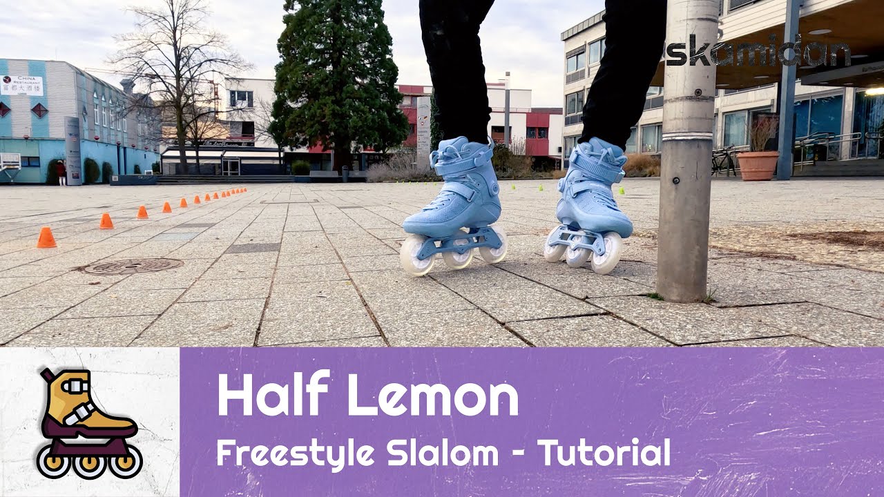 How to Half Lemon | Learnig Made Easy! Inline Freestyle Slalom Skating ...