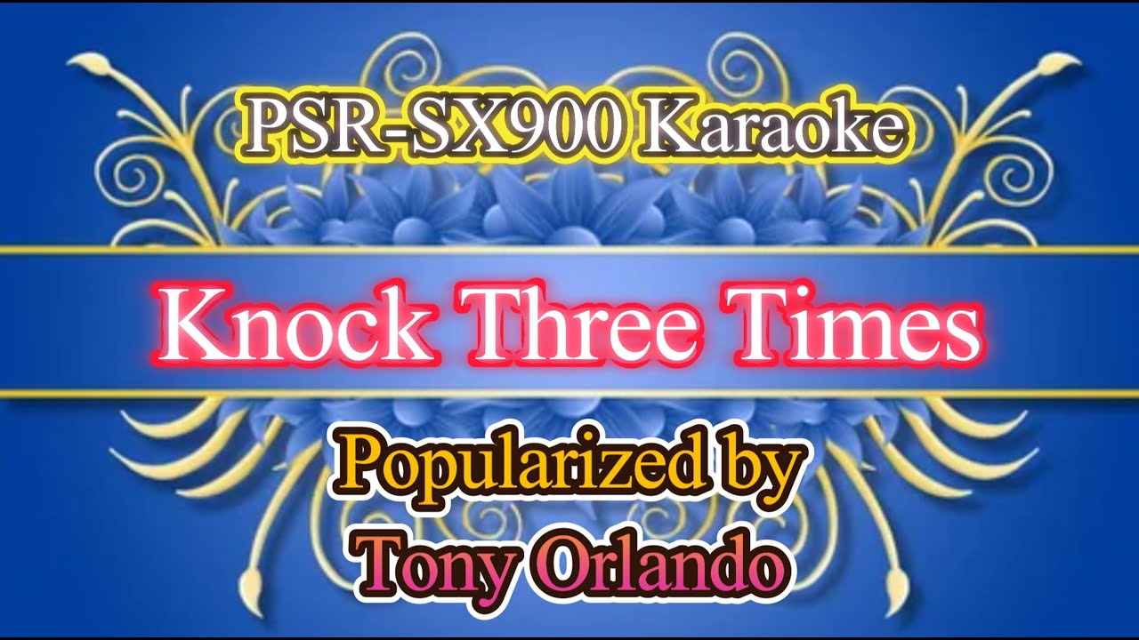 Knock Three Times - Tony Orlando Video Karaoke - YouTube