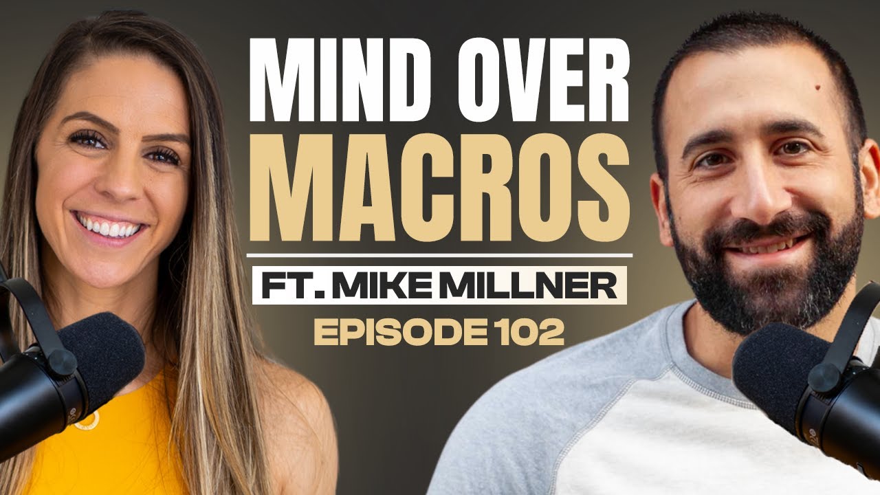 The Psychology of Fitness & Lasting Change w/ Mike Millner | Ep. 102 ...