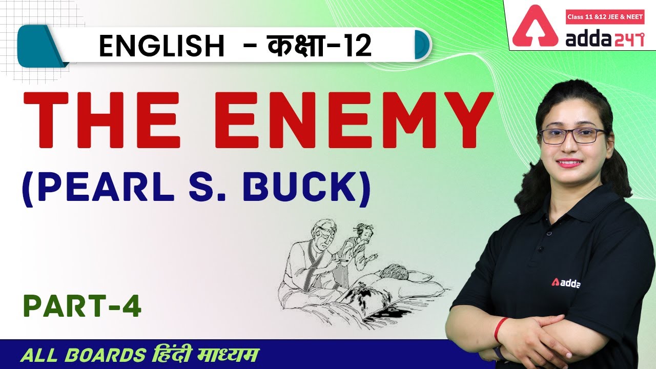 Class 12 Vistas Chapter 4 | The Enemy Class 12 by Pearl S.Buck | NCERT ...