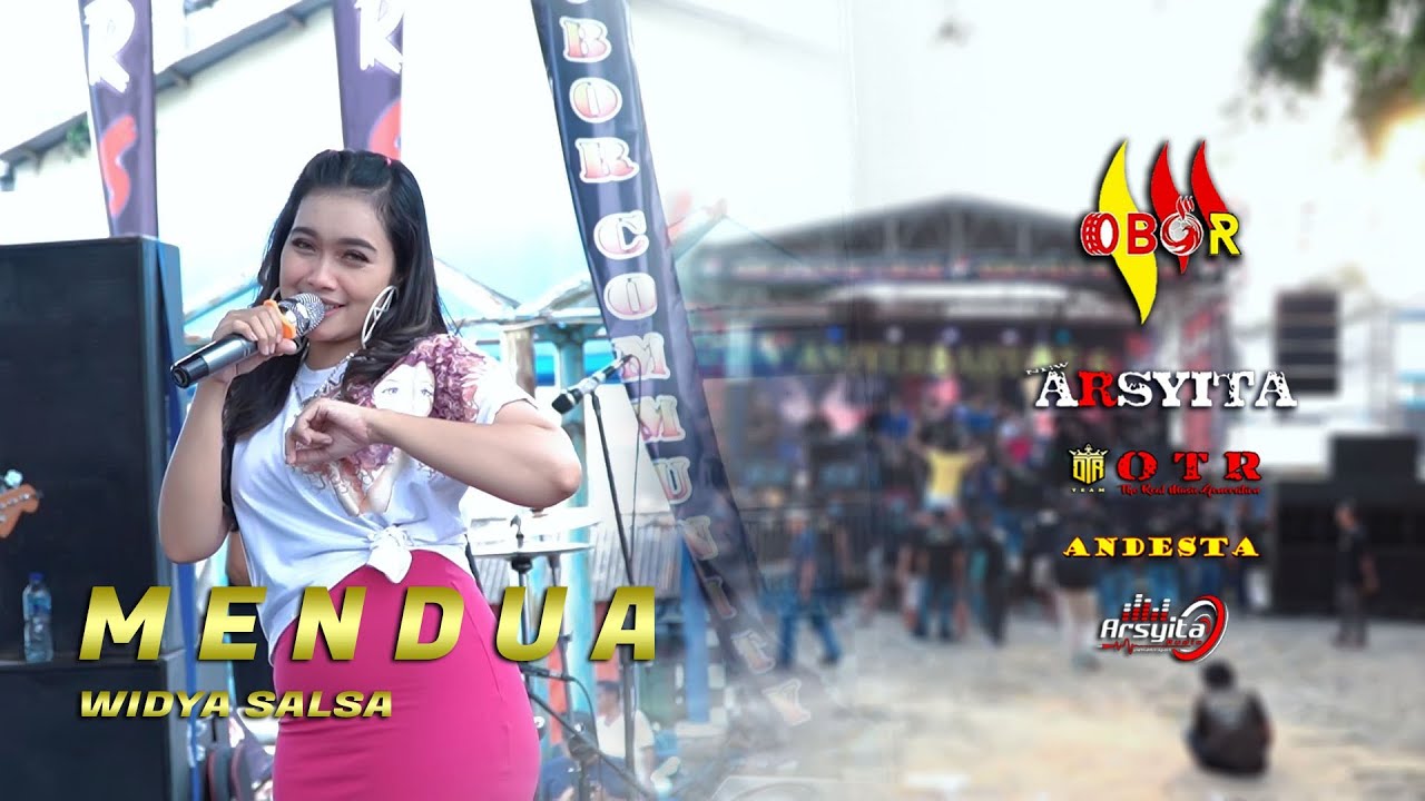 MENDUA ~ WIDYA SALSA ~ NEW ARSYITA ft OBOR - YouTube