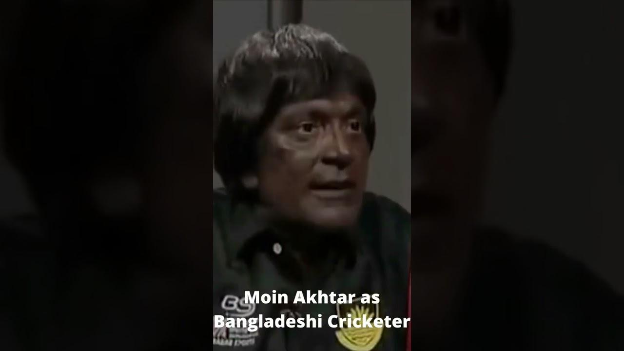 Moin Akhtar as Bangladeshi cricketer part-1 - YouTube