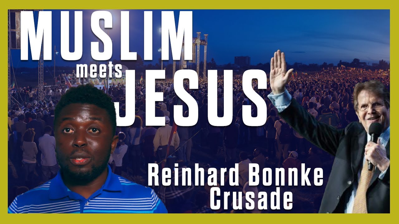 MUSLIM MEETS JESUS || REINHARD BONNKE CRUSADE || CHRISTIAN TESTIMONY ...