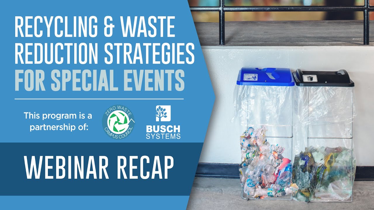 Webinar Replay | Recycling & Waste Reduction Strategies for Special ...
