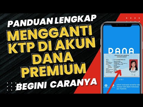 Cara Mengganti KTP Dana Premium Terbaru - YouTube