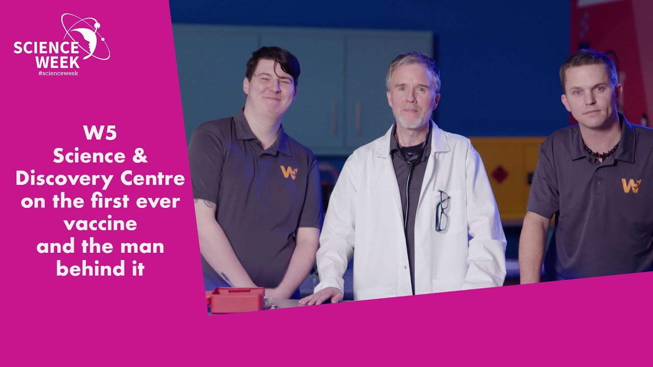 Smallpox and the first ever vaccine with W5 Science & Discovery Centre ...