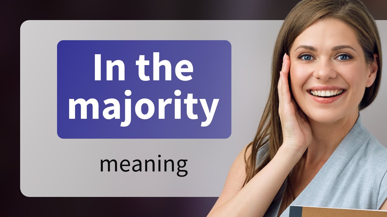 Understanding "In the Majority": An English Language Learning Guide ...