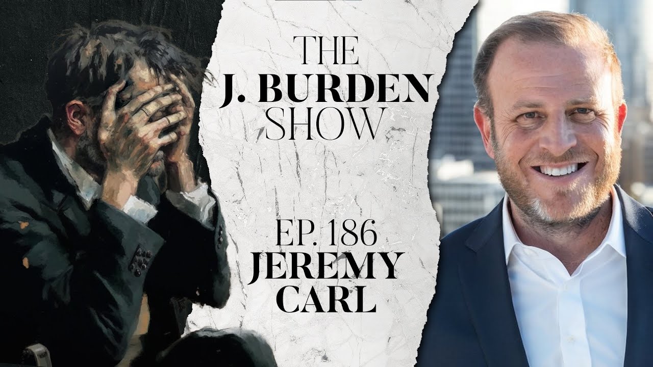 The J. Burden Show Ep. 186: Jeremy Carl - YouTube
