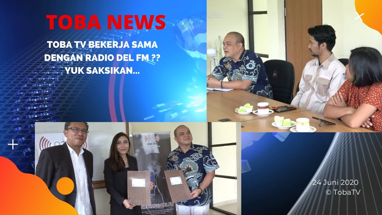 TOBA TV MEMBUAT PROGRAM BARU BERSAMA RADIO DEL FM 92.4 - YouTube
