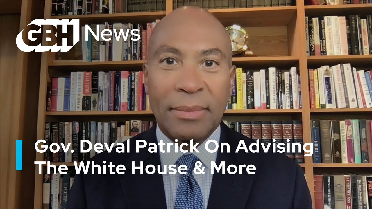 Former Mass. Gov. Deval Patrick On Advising The Biden White House ...