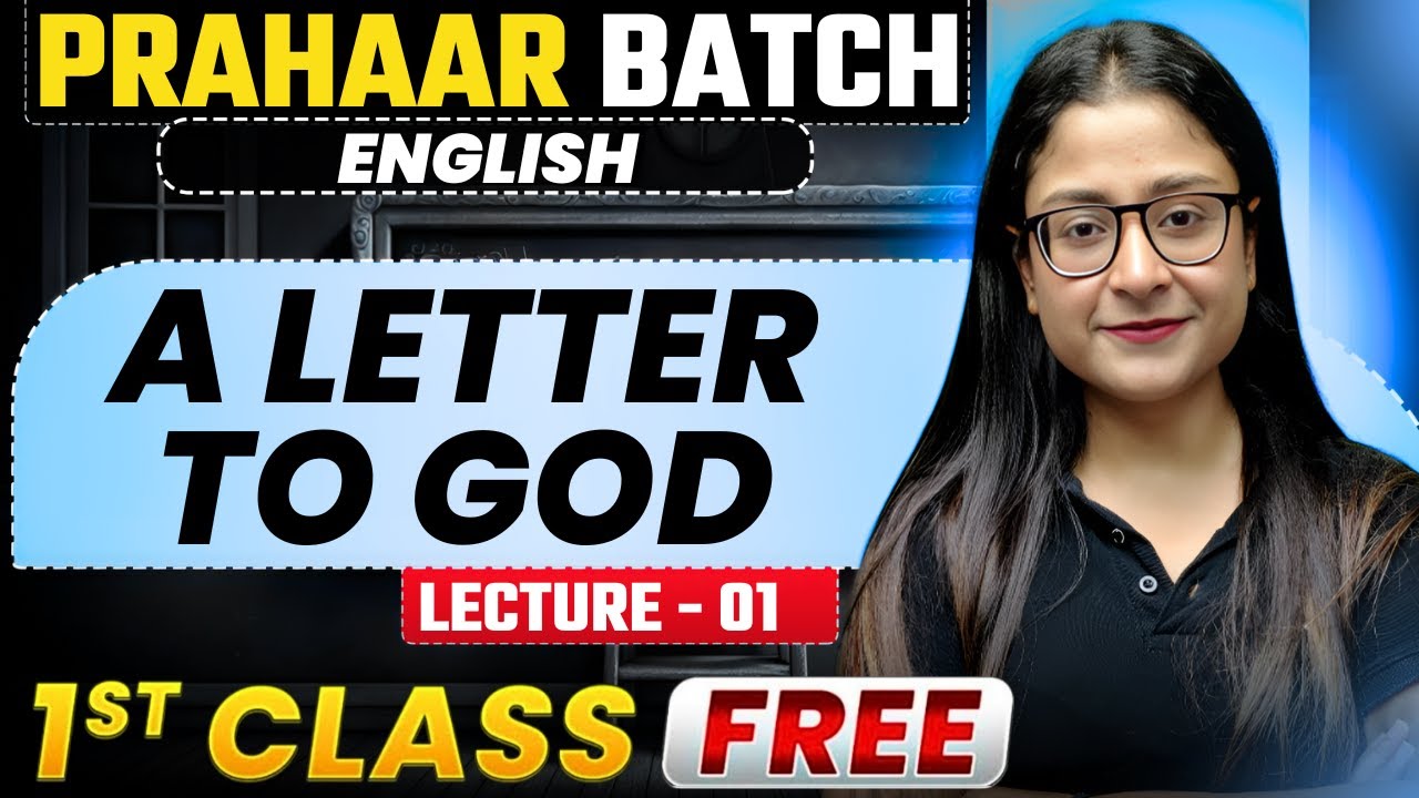 A letter to God for CBSE Class 10 English | Prahaar Batch | Lecture 1 | Free Demo Session ...