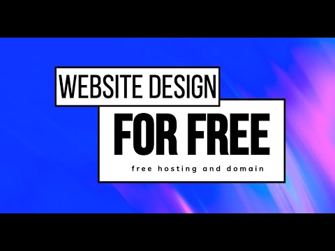 How to create a website for free using free hosting and domain name - YouTube