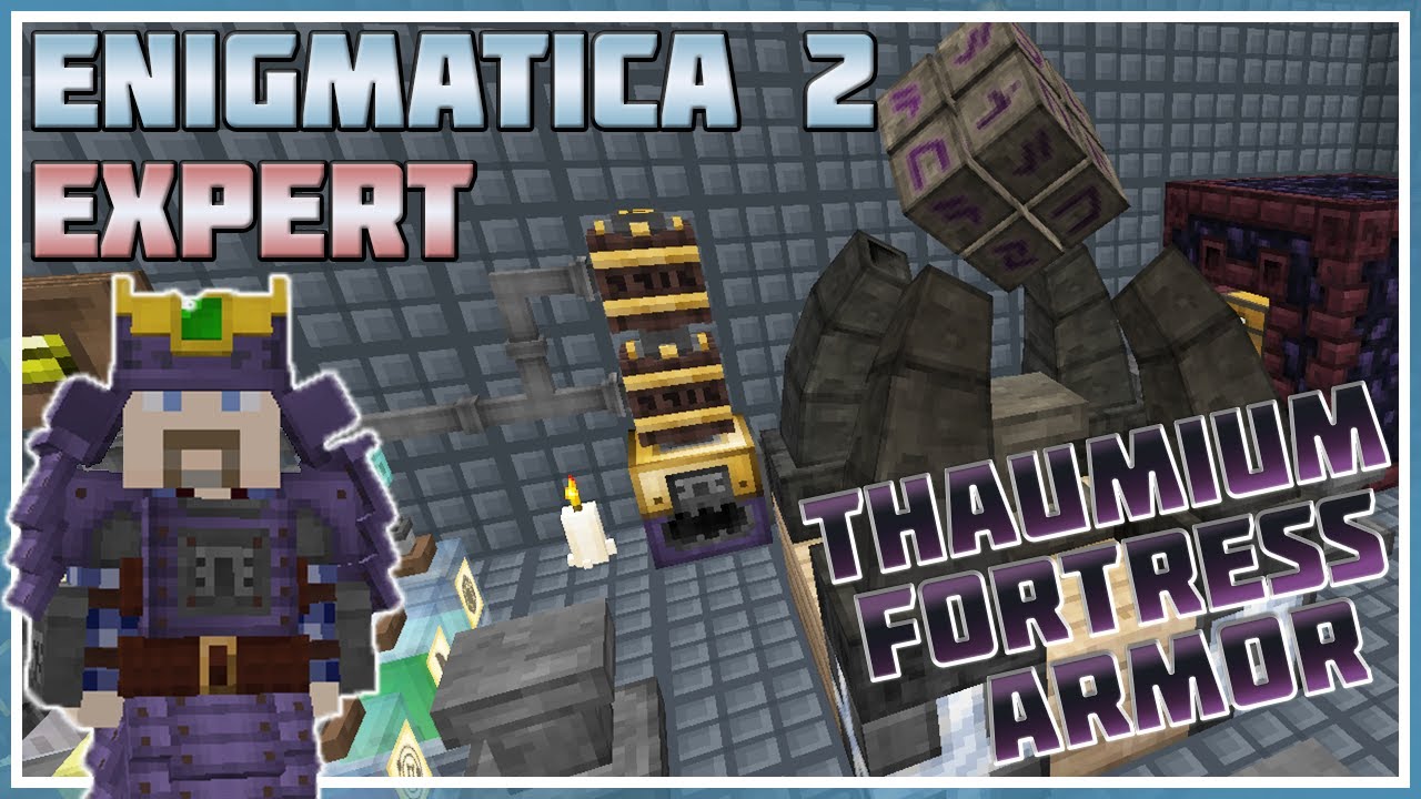 Making Thaumcraft Thaumium Fortress Armor - Minecraft: Enigmatica 2 ...