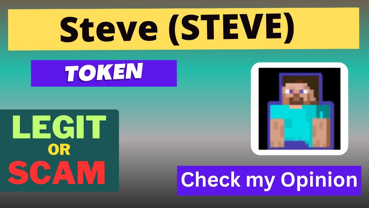 Is Steve (STEVE) Token Legit or Scam ?? - YouTube