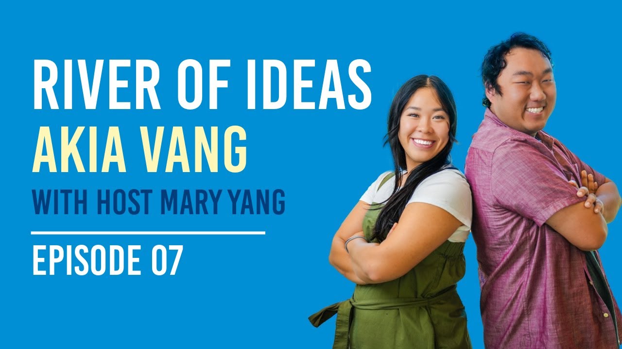 From Green Team to Green Workforce with Akia Vang and Mary Yang | River ...