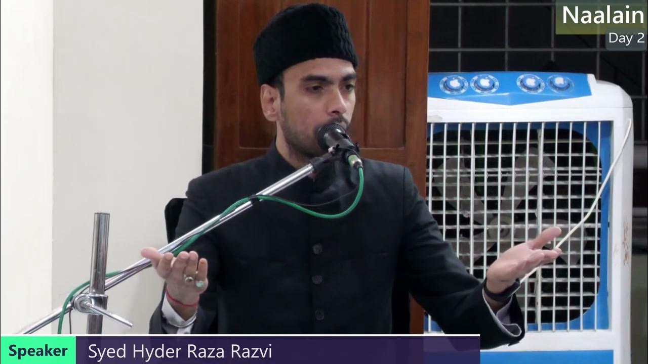 Naalain - Day 2 ! Syed Hyder Raza Razvi. - YouTube