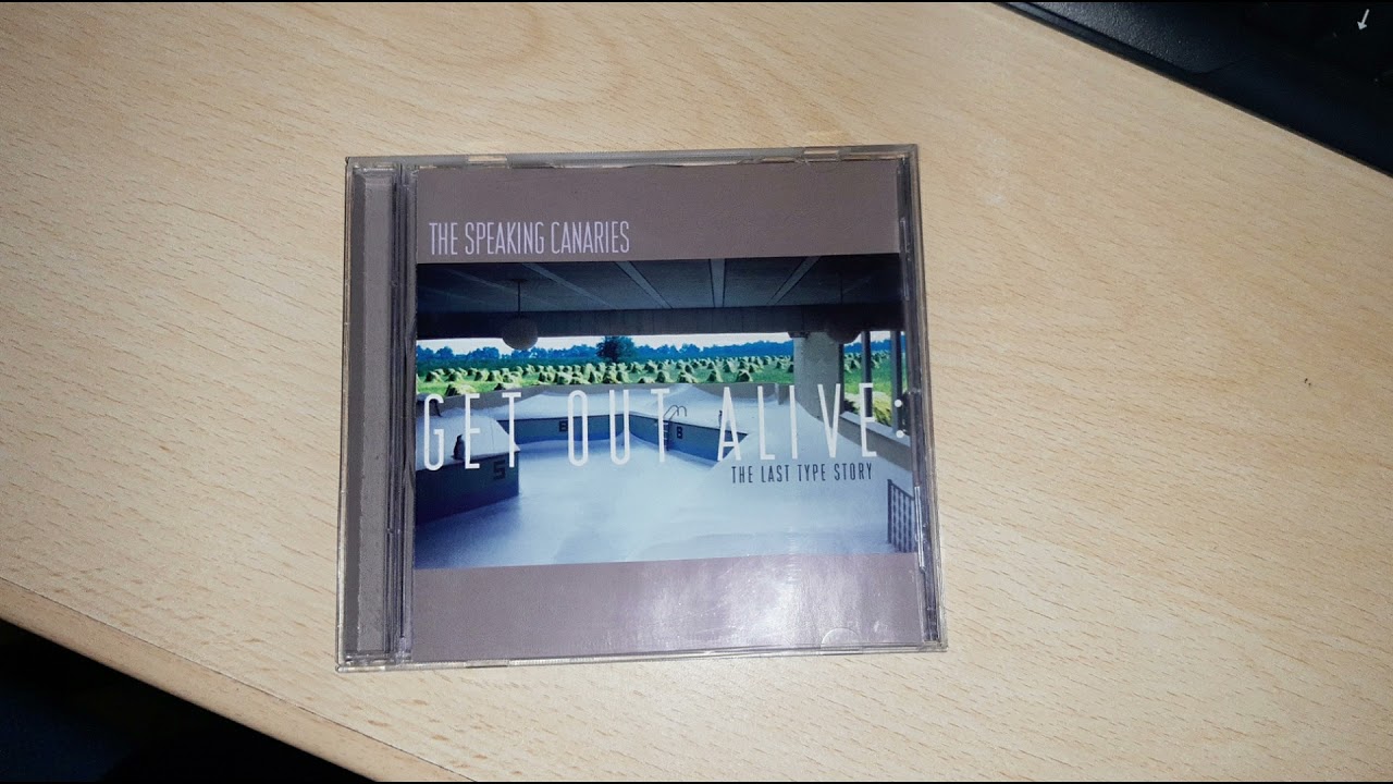 The Speaking Canaries - Get Out Alive: The Last Type Story - YouTube