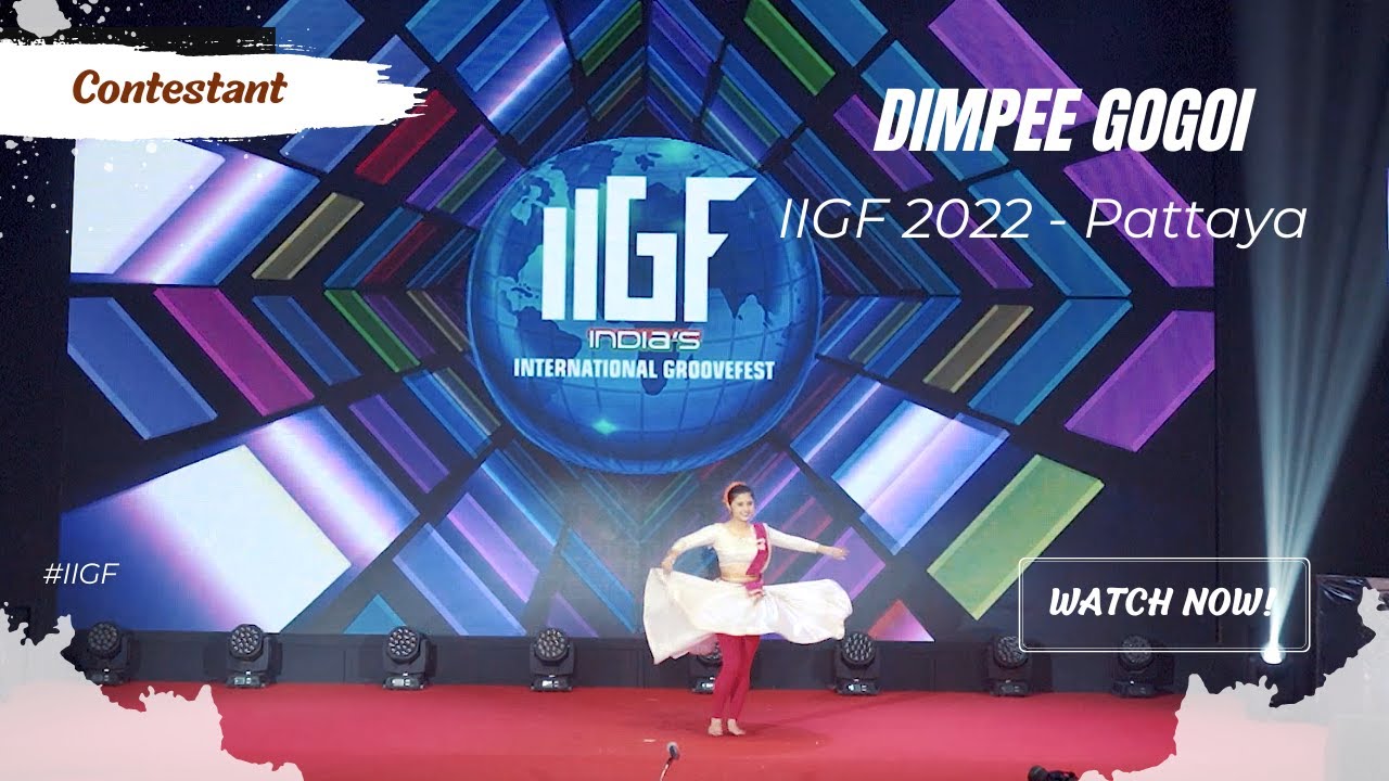 India's International Groovefest IIGF 2022 - Pattaya | Dimpee Gogoy ...