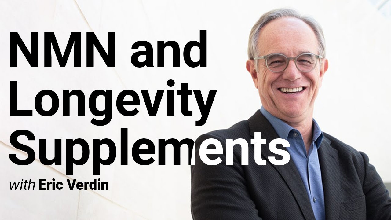 Eric Verdin talks NMN and longevity supplements - YouTube