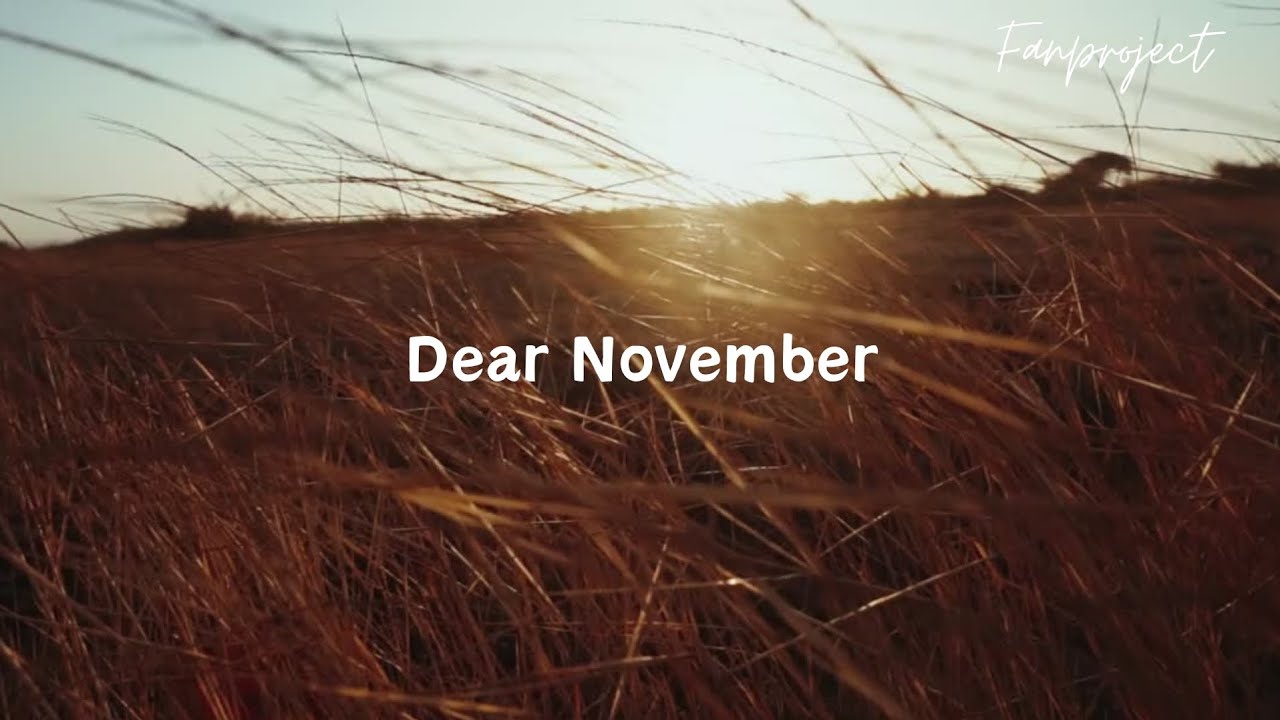 Fanproject : Dear November (Suci2592) - YouTube