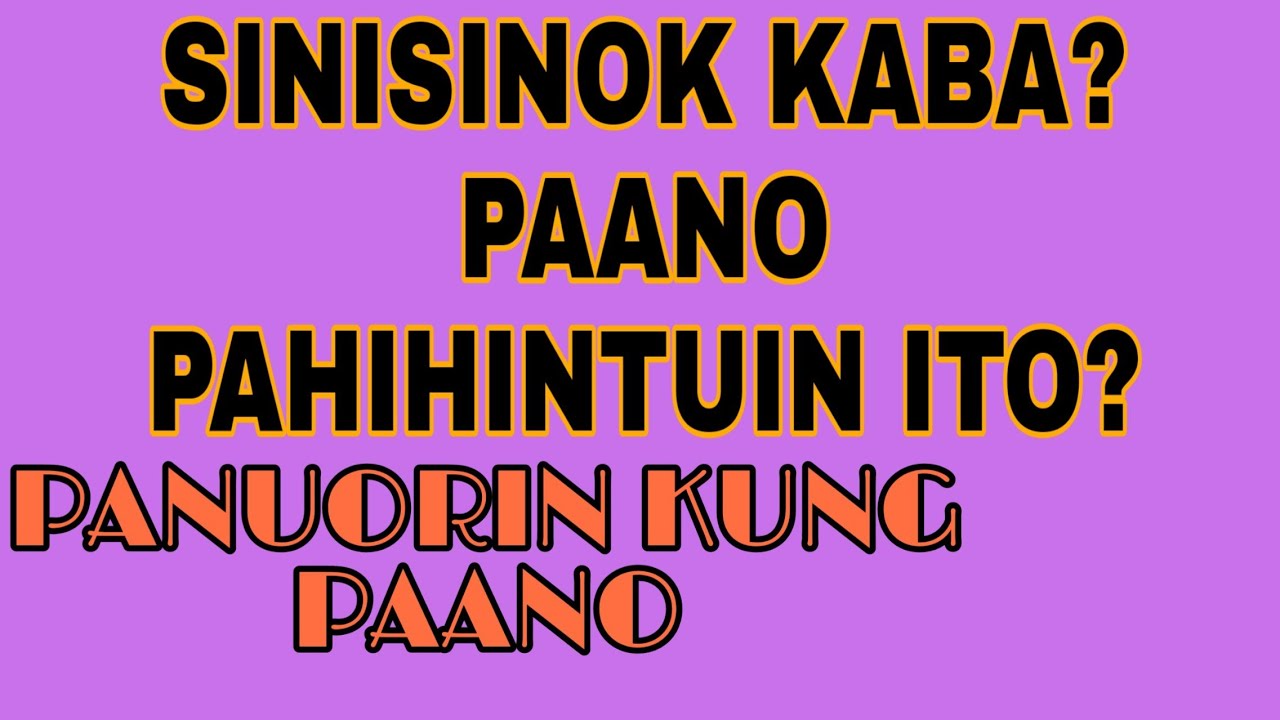 PAANO PAHINTUIN ANG SINOK - YouTube