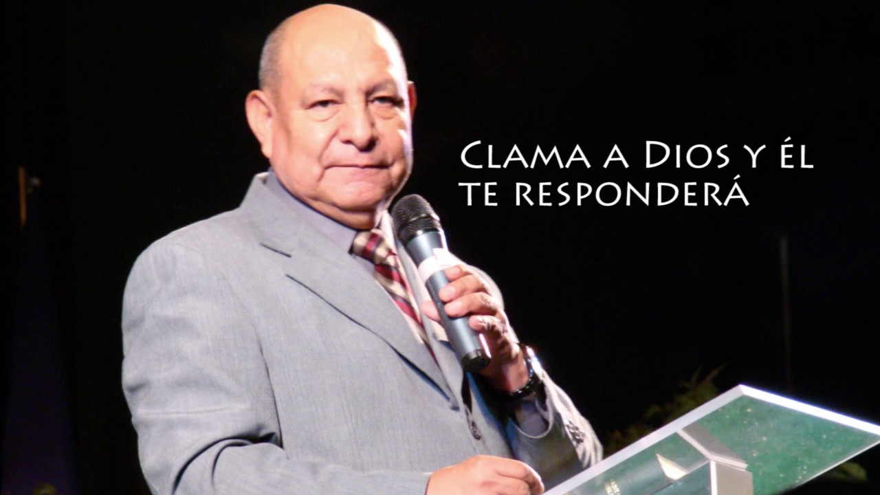 PASTOR ALEJANDRO BULLON Clama a Dios y él te responderá - YouTube