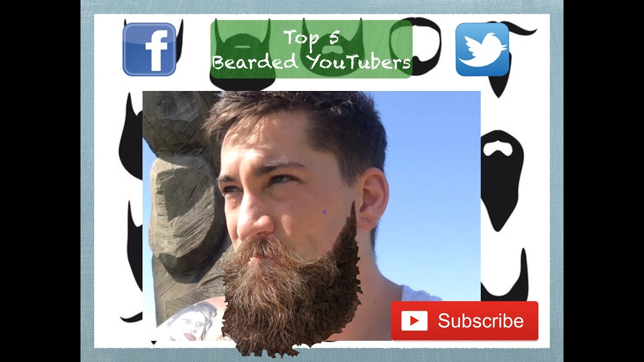 Top 5: Bearded YouTubers - YouTube