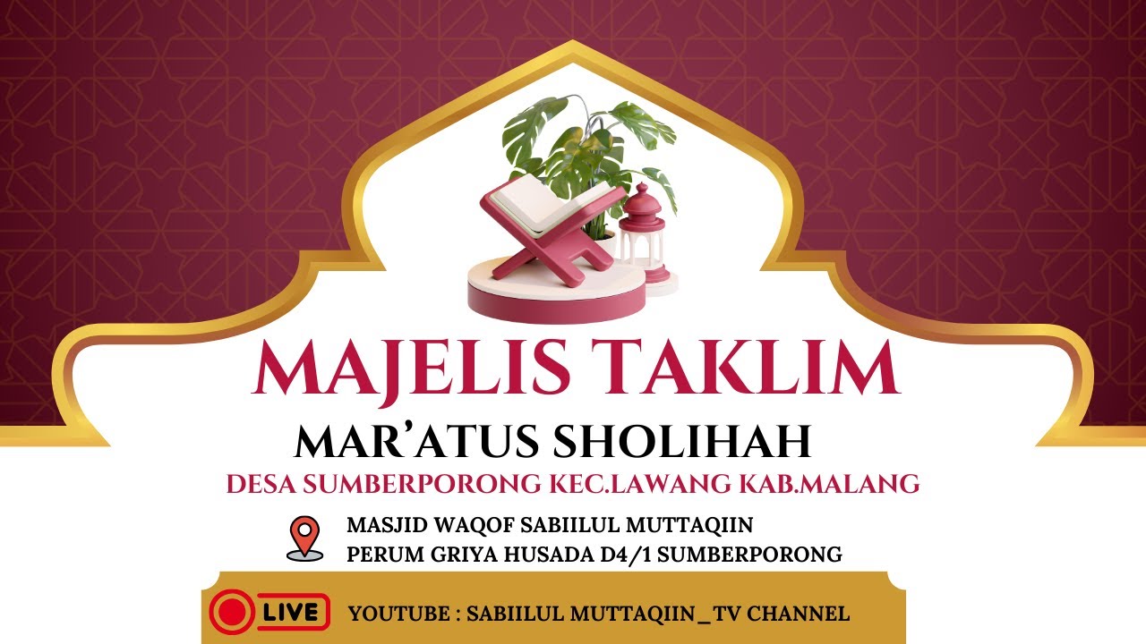 🔴 [ LIVE ] RUTINAN MAJELIS TAKLIM MAR'ATUS SHOLIHAH DESA SUMBERPORONG - LAWANG | JUM'AT,11 Okt ...