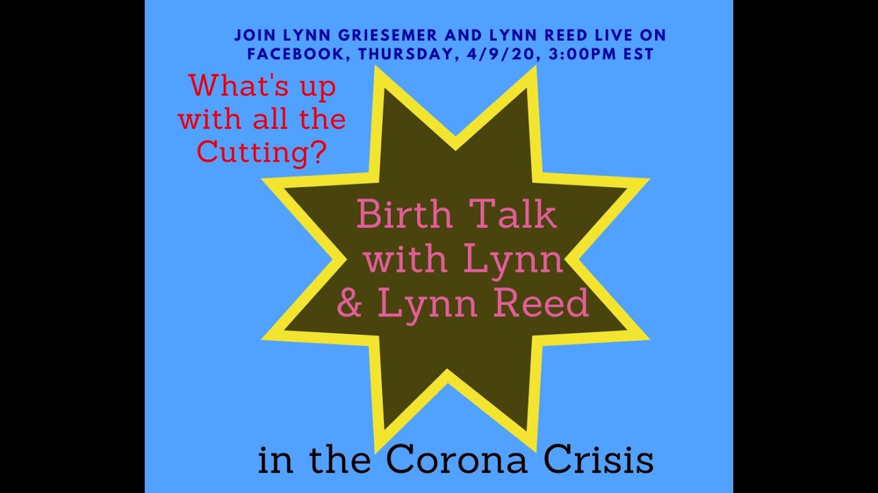 Birth Talk with Lynn & Lynn Reed: What's Up with all the Cutting? - YouTube