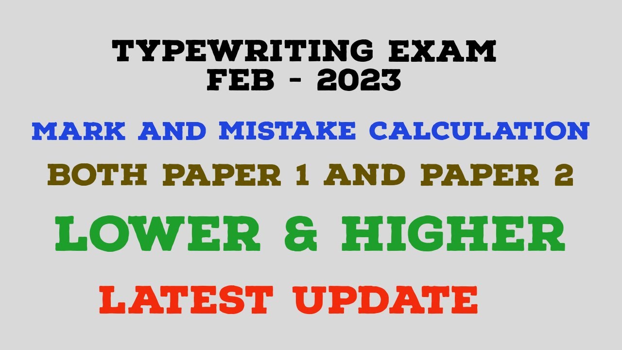 Typewriting Exam Feb - 2023 Mark and Mistake Calculation Both Paper 1 ...