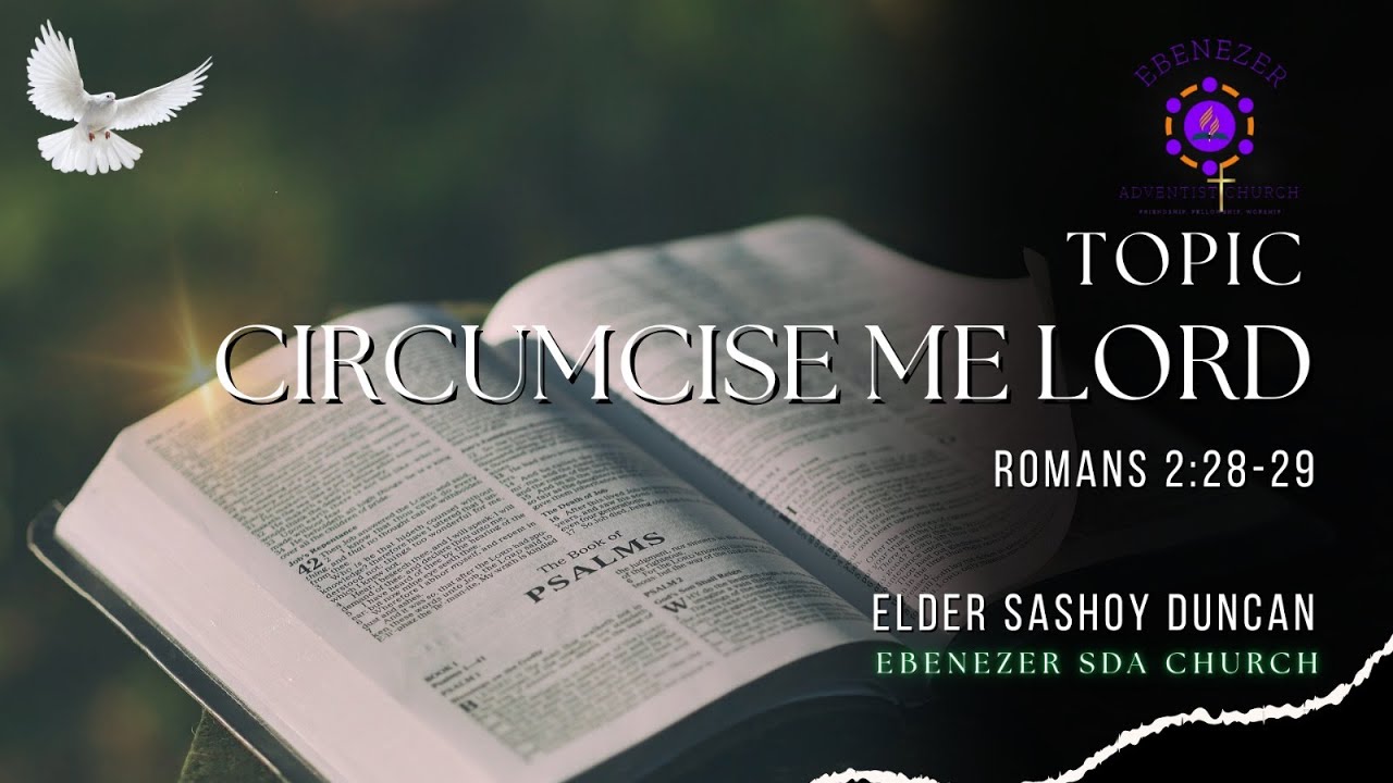 Circumcise Me Lord - Elder Sashoy Duncan - YouTube