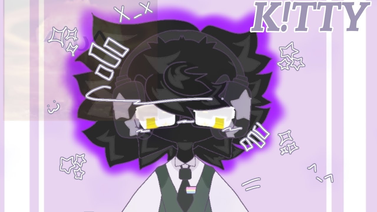 K Tty Meme [reupp] Youtube