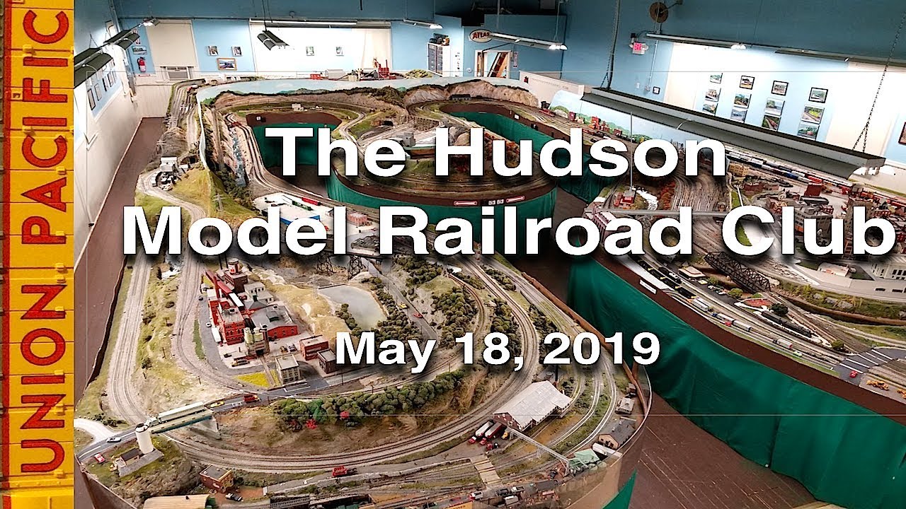 May 18, 2019 - Hudson Model Railroad Club - YouTube