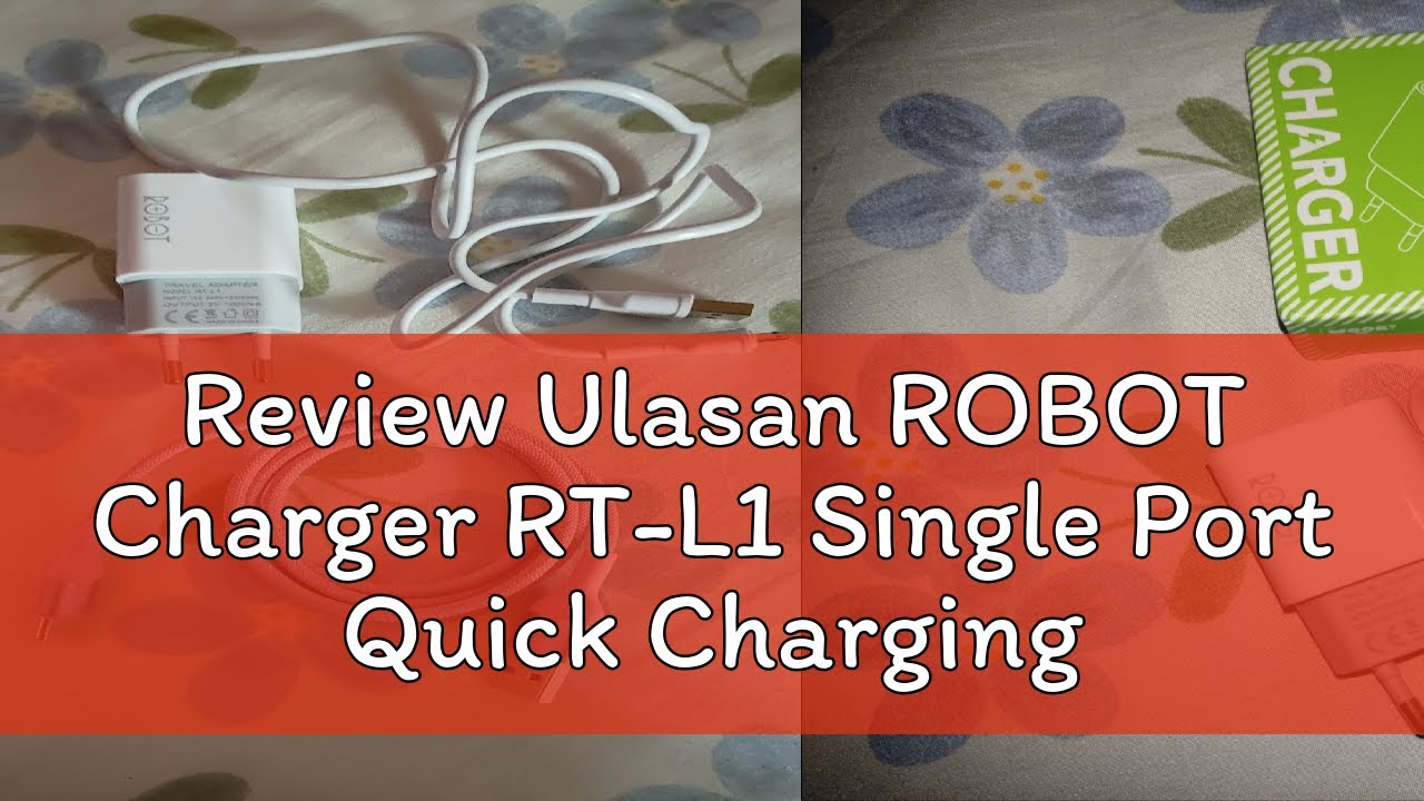 Review Ulasan ROBOT Charger RT-L1 Single Port Quick Charging Original ...