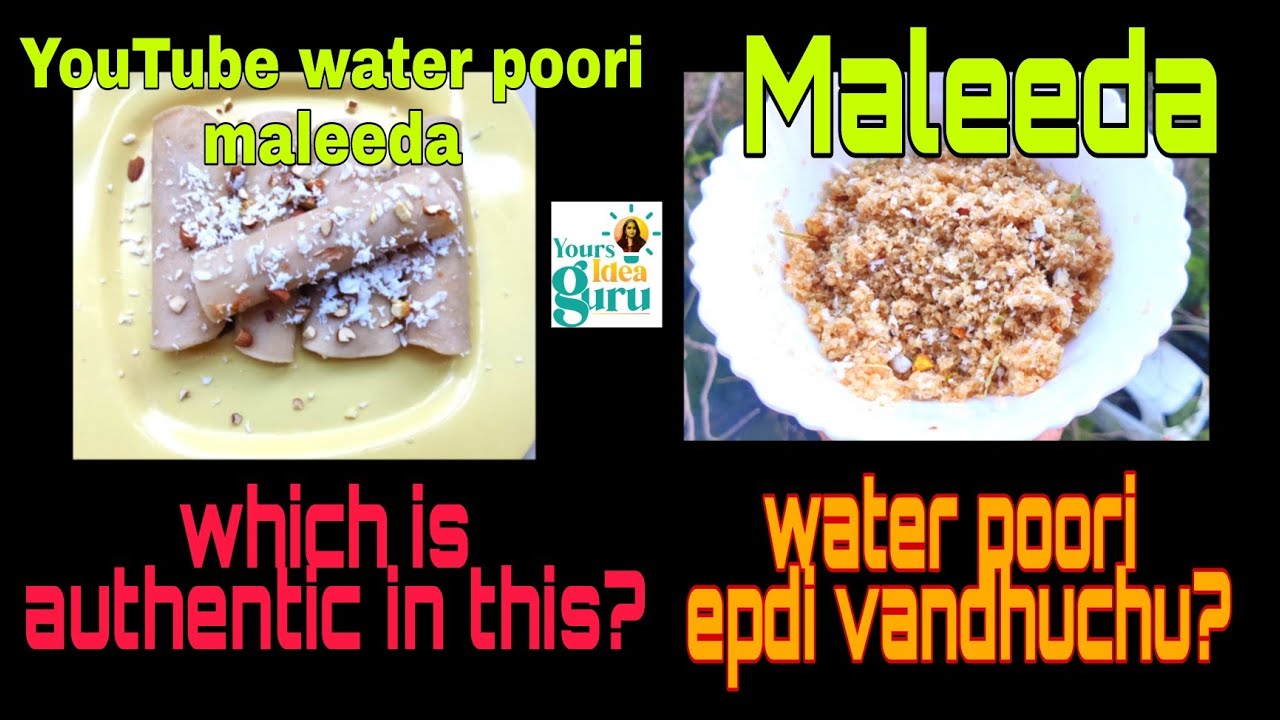 YouTube trending water fried poori Vs authentic Maleeda || epdi trend ...