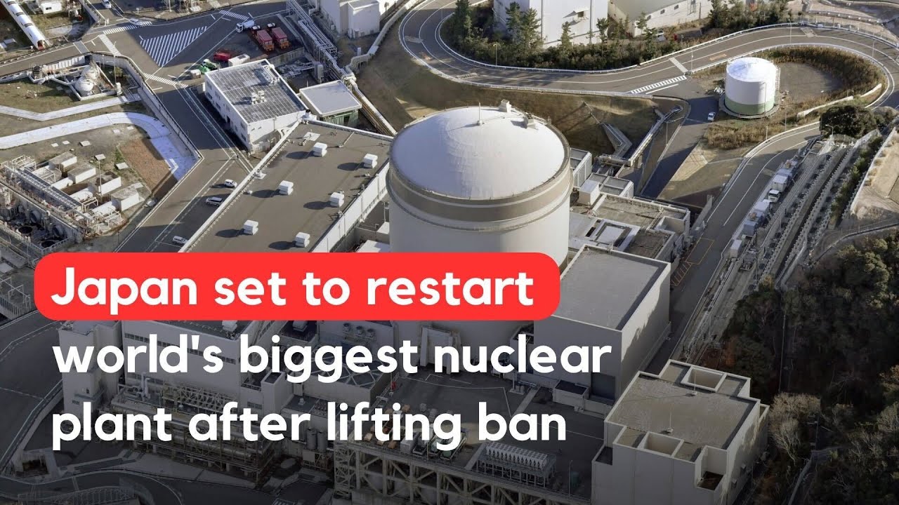 Japan Set To Restart World's Biggest Nuclear Plant After Lifting Ban ...