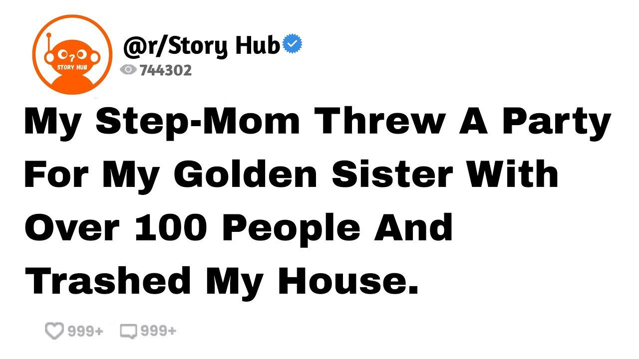 My Step Mom Threw A Party For My Golden Sister With Over 100 People And