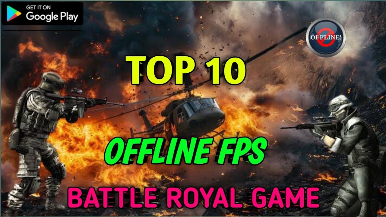 top 10 offline fps battle royal game for Android | fps battle royal ...