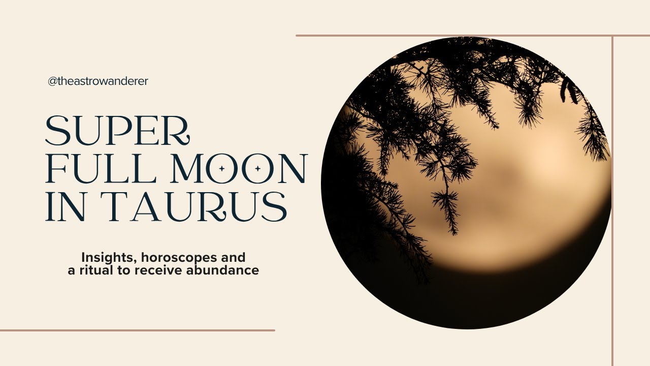 Super Full Moon in Taurus: Flow into Abundance 🌕 - YouTube