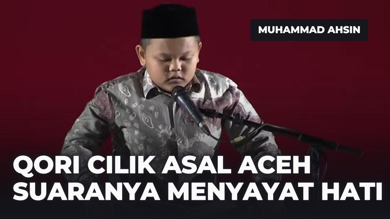 Merinding! Muhammad Ahsin, Qori Cilik Aceh Bersuara Emas, Lantunan Ayat ...
