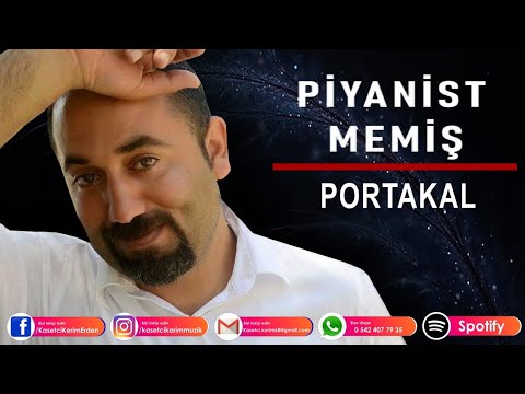 PİYANİST MEMİŞ - PORTAKAL