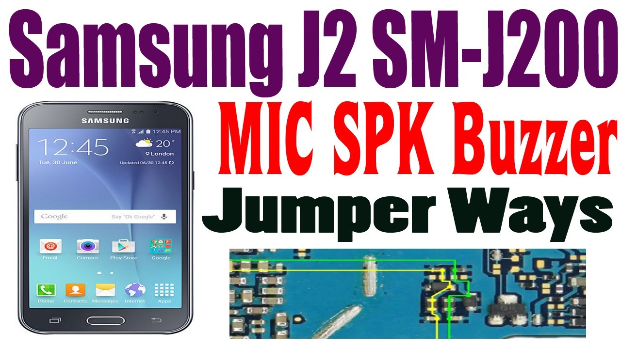 Samsung J2 SM-J200 MIC SPK Buzzer Problem Repair Jumper Ways #GSM_Free ...