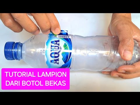 HANYA 1 MENIT !! Tutorial membuat LAMPION dari botol aqua bekas