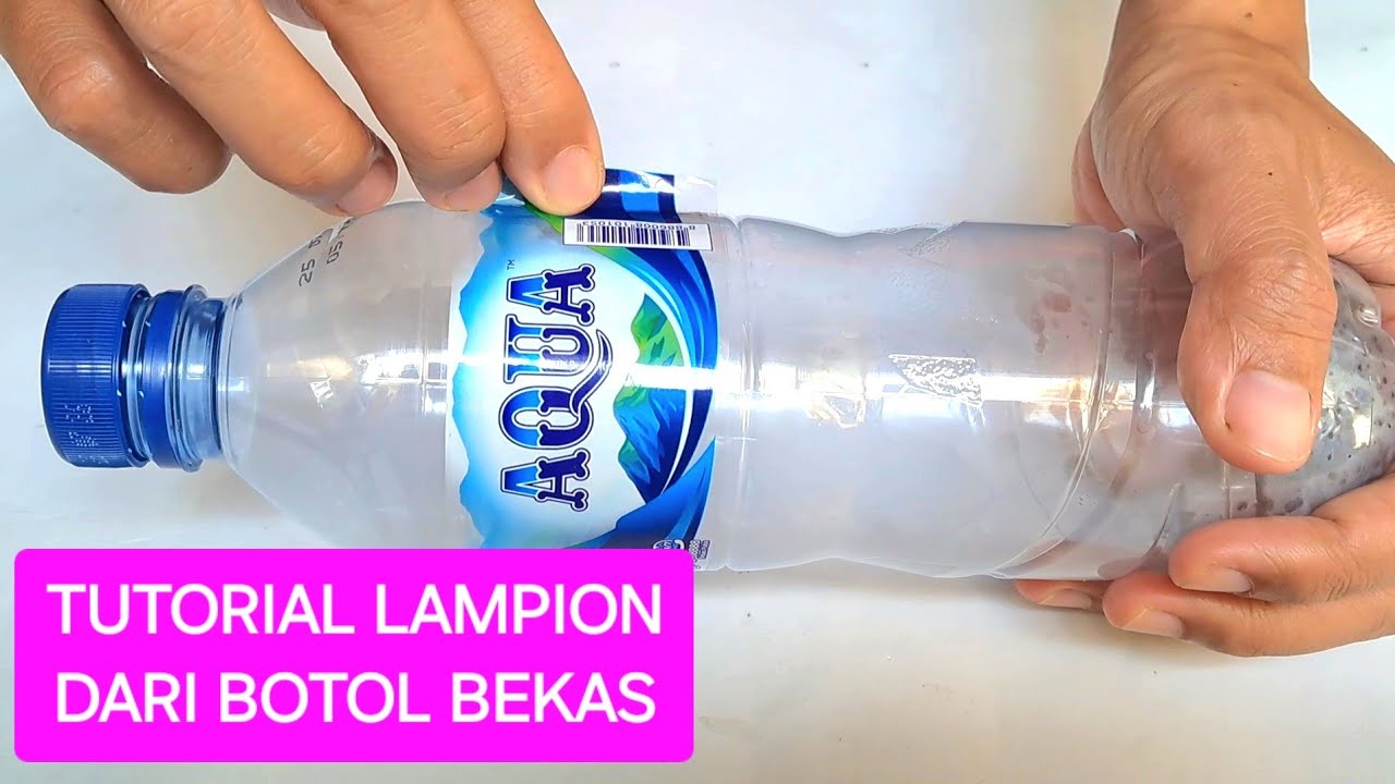HANYA 1 MENIT !! Tutorial membuat LAMPION dari botol aqua bekas - YouTube